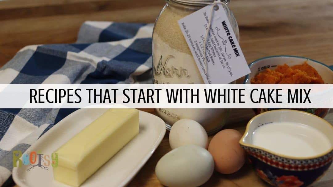 15 Recipes that Start with a White Cake Mix - Rootsy Network